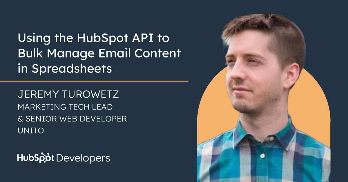 Using the HubSpot API to Bulk Manage Email Content in Spreadsheets