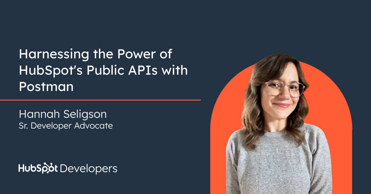 Harnessing the Power of HubSpot's Public APIs with Postman