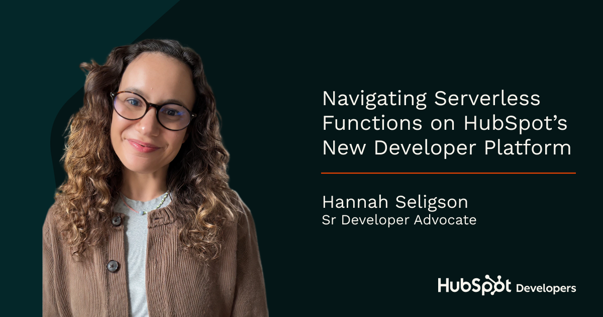 Navigating Serverless Functions on HubSpot’s New Developer Platform